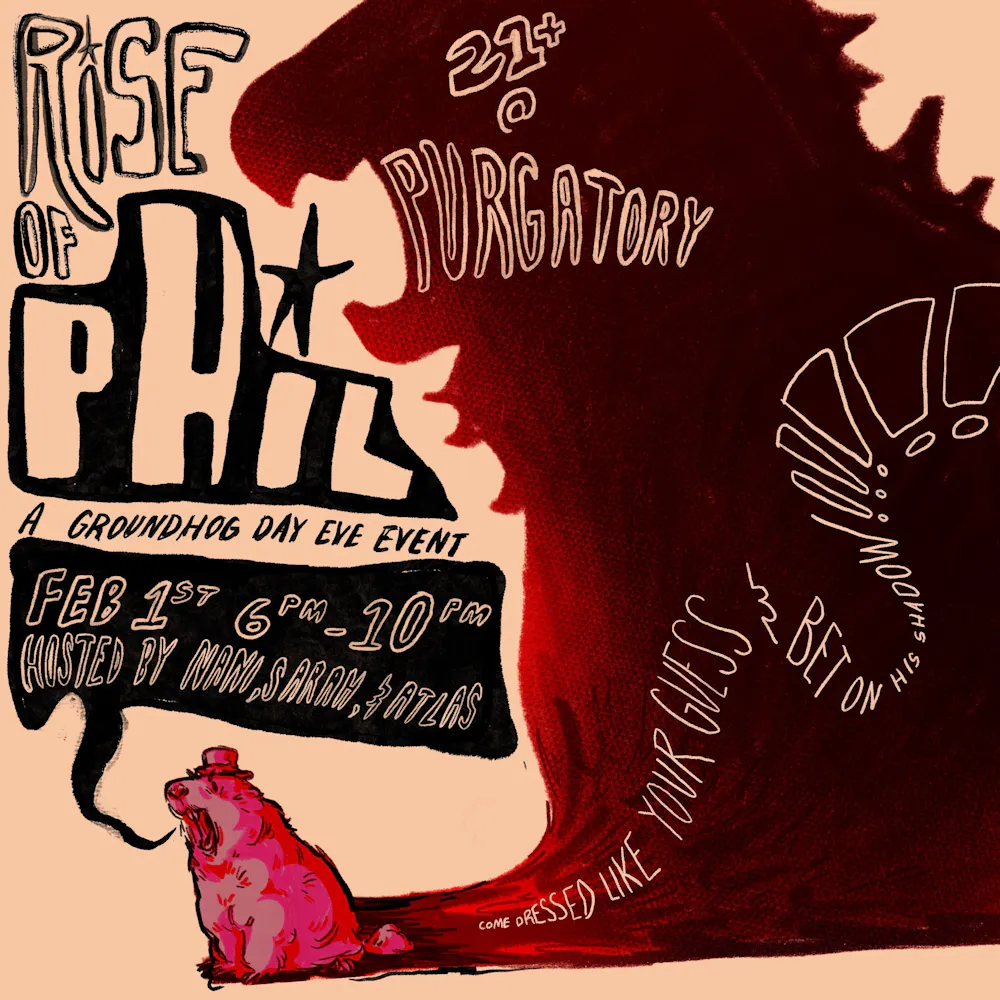 GROUNDHOG DAY EVE BASH | Partiful