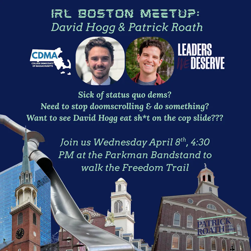 Patrick Roath + David Hogg Dem… | Partiful