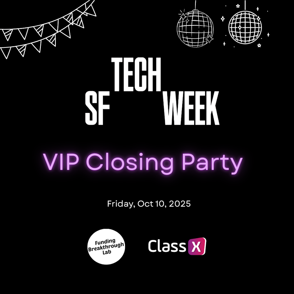 ClassX - Tech Week Closing Par… | Partiful