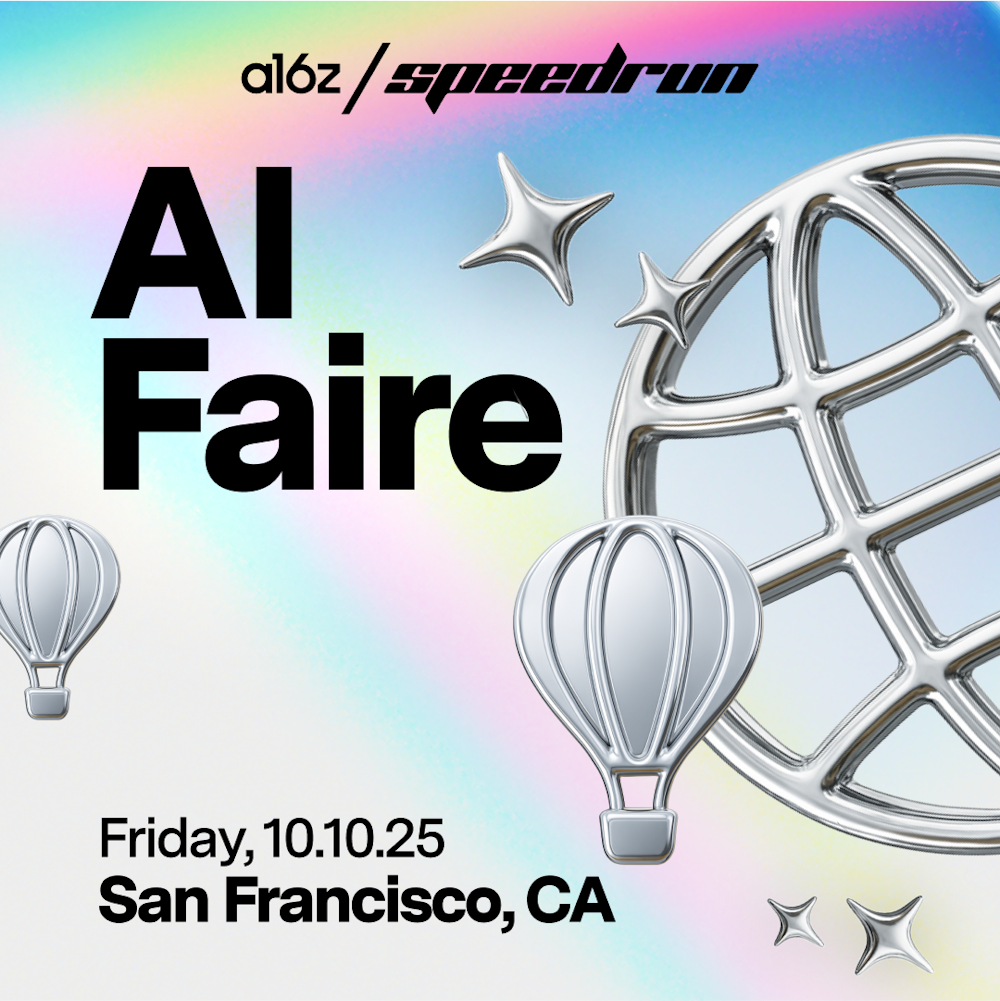 a16z speedrun AI Faire #SFTech… | Partiful
