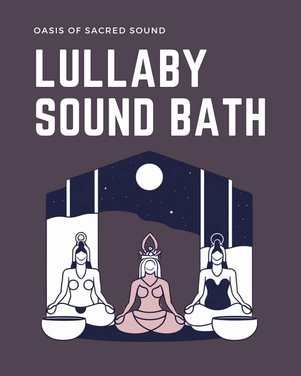 Oasis of Sacred Sound: Lullaby… | Partiful