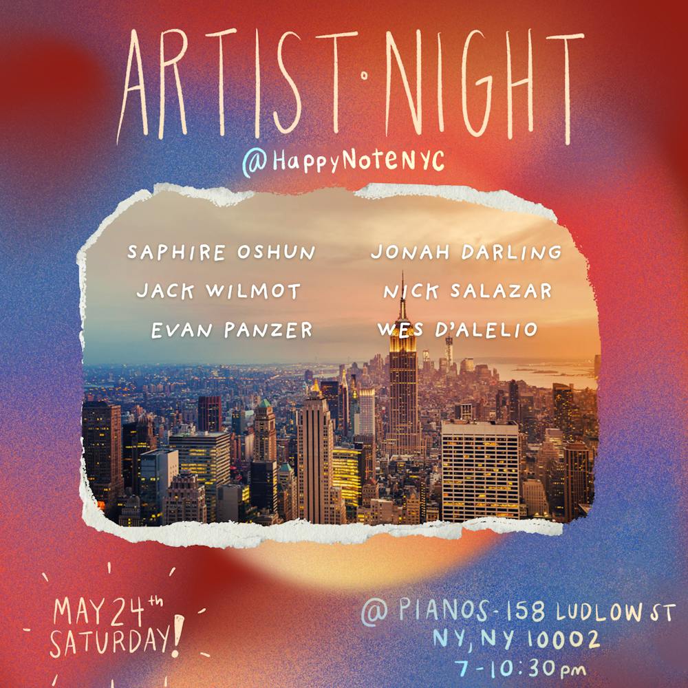 ARTIST NIGHT at PIANOS 5/24/25 | Partiful