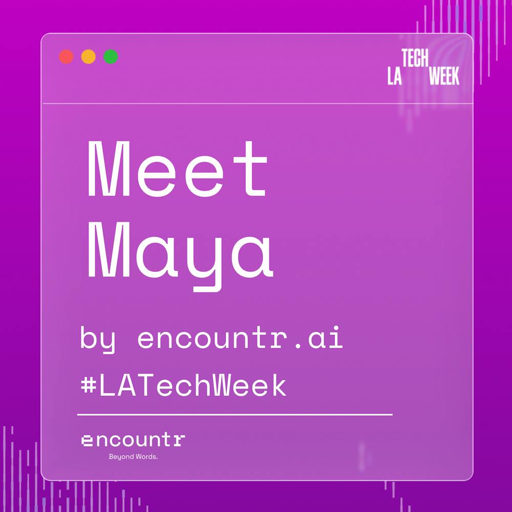 Meet Maya #LATechWeek | Partiful